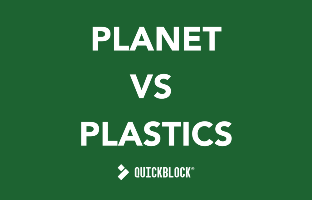 Earth Day 2024: Planet vs Plastics - QUICKBLOCK